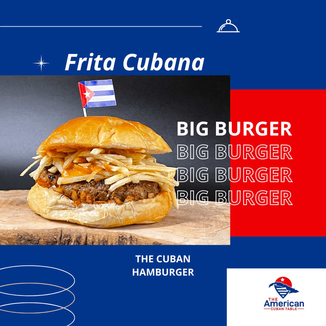 Frita Cubana (Cuban Hamburger) - The American Cuban Table
